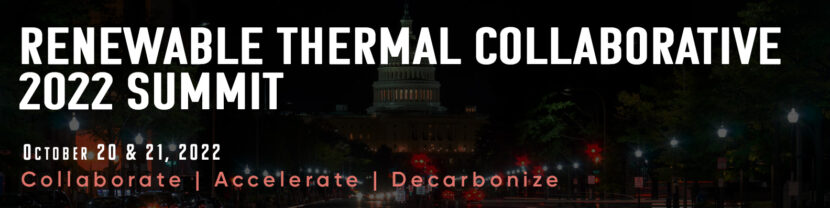 Renewable Thermal Collaborative 2022 Summit - Renewable Thermal ...