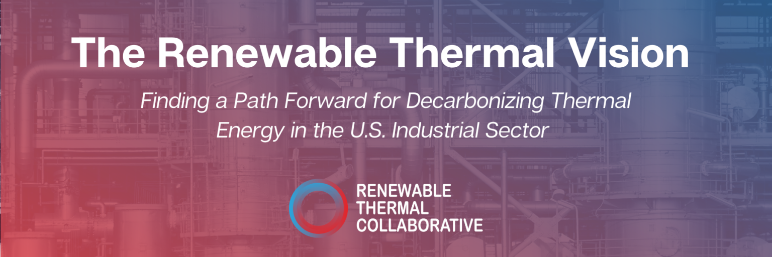 RTC Vision Report Downloads - Renewable Thermal Collaborative